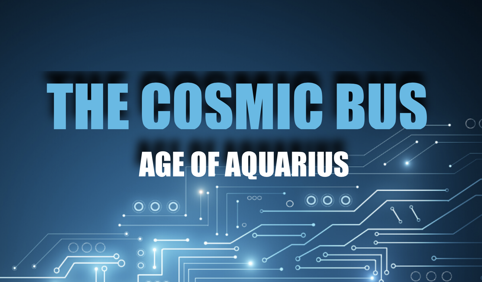 Age of Aquarius: Cosmic Bus Excerpt - angstoic.com