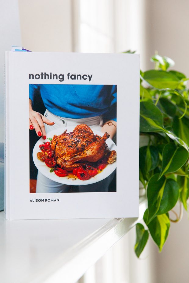 Nothing Fancy by Alison Roman - Everyday Annie