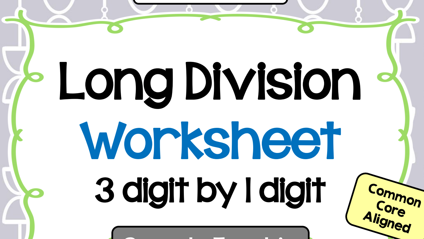 Divide By 1 Digit Divisors No Remainders Claudia K Camarena Library