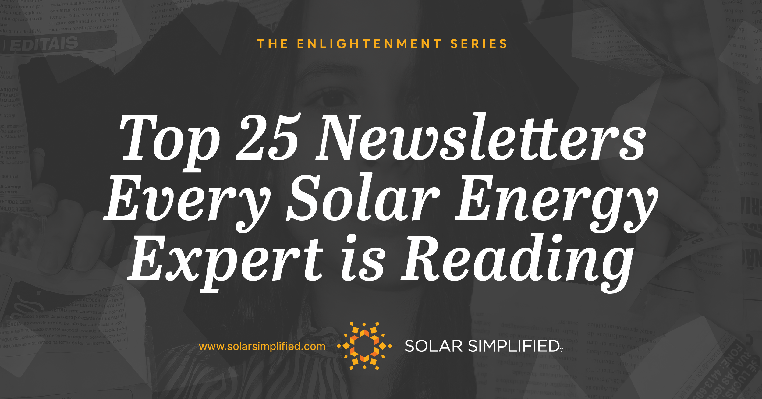 Top 25 Newsletters Every Solar Energy Expert Is Reading