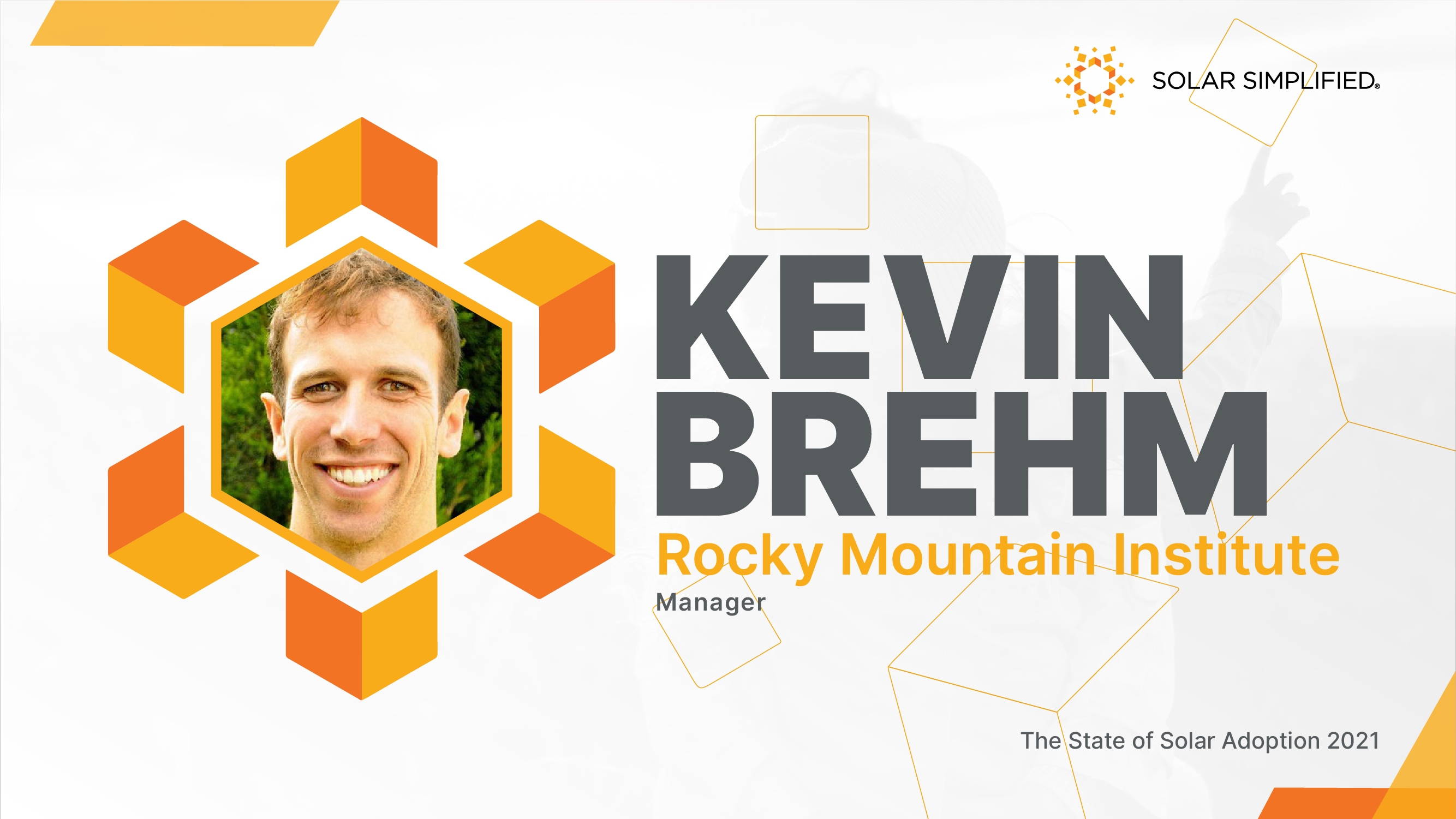 State of Solar Adoption 2021 - Interview with Kevin Brehm