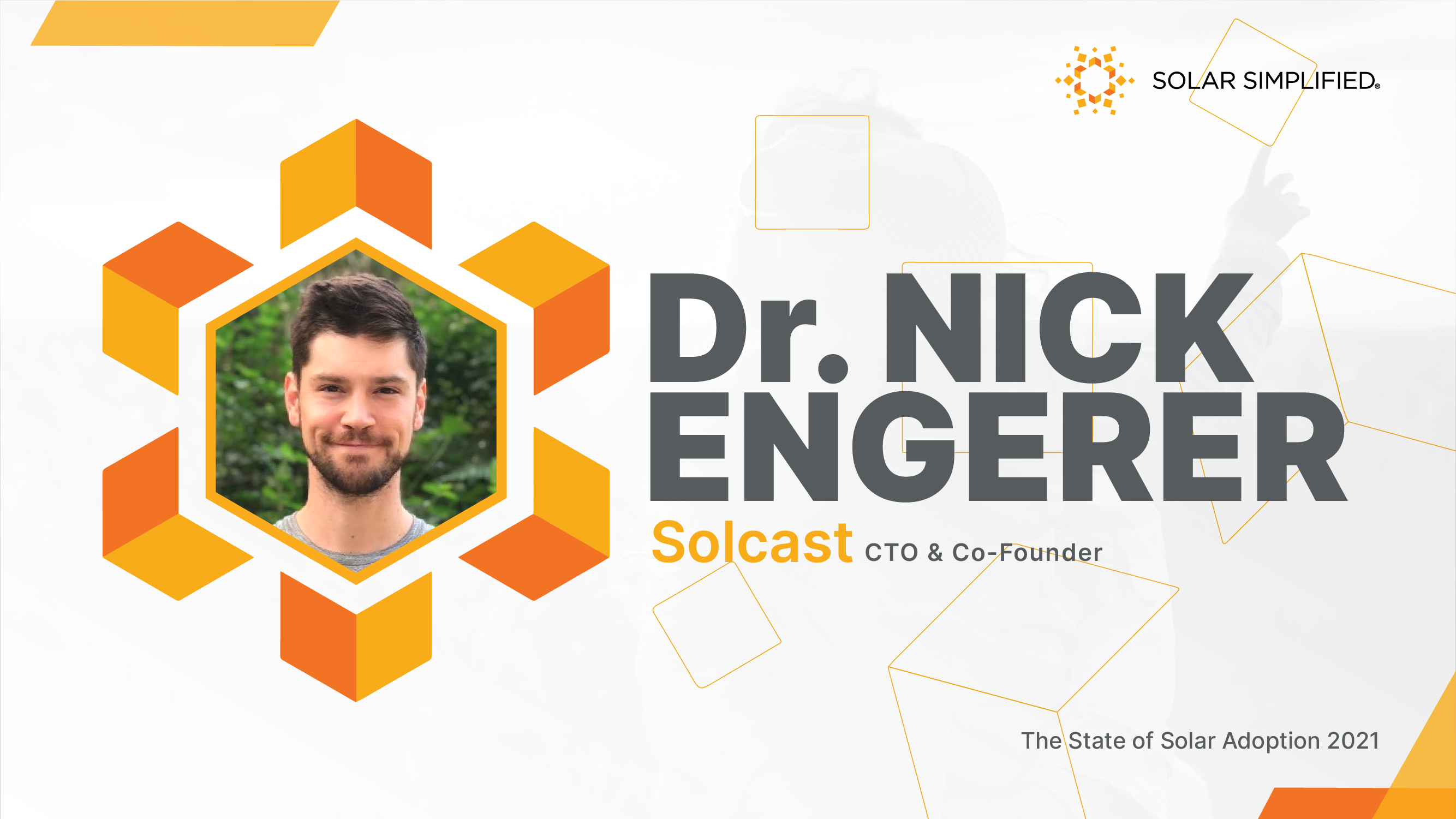 State of Solar Adoption 2021 - Interview with Dr. Nick Engerer