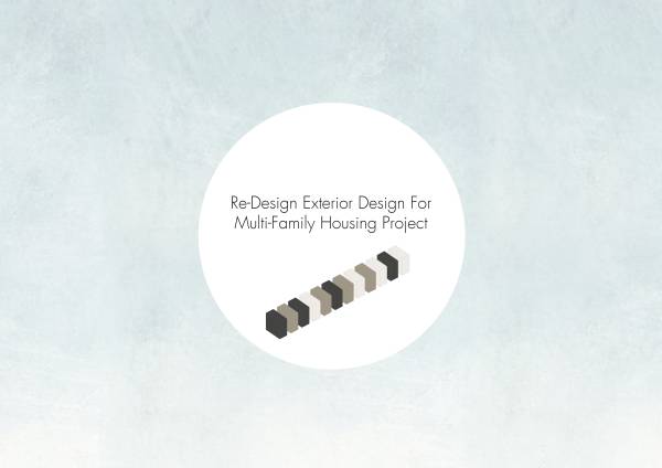 Design project for Re-Design Exterior Design For Multi-Family Housing ...