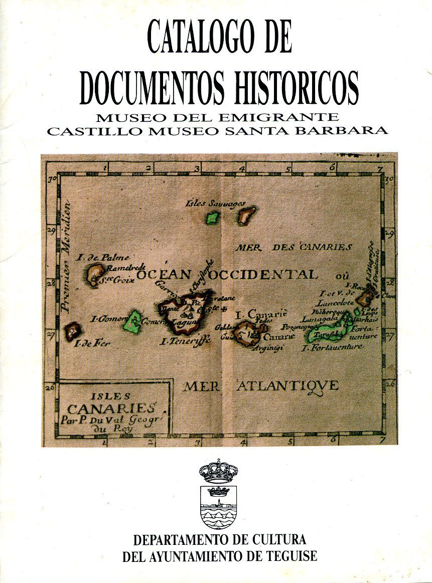 Catálogo de documentos históricos. Museo del Emigrante. Castillo Museo ...
