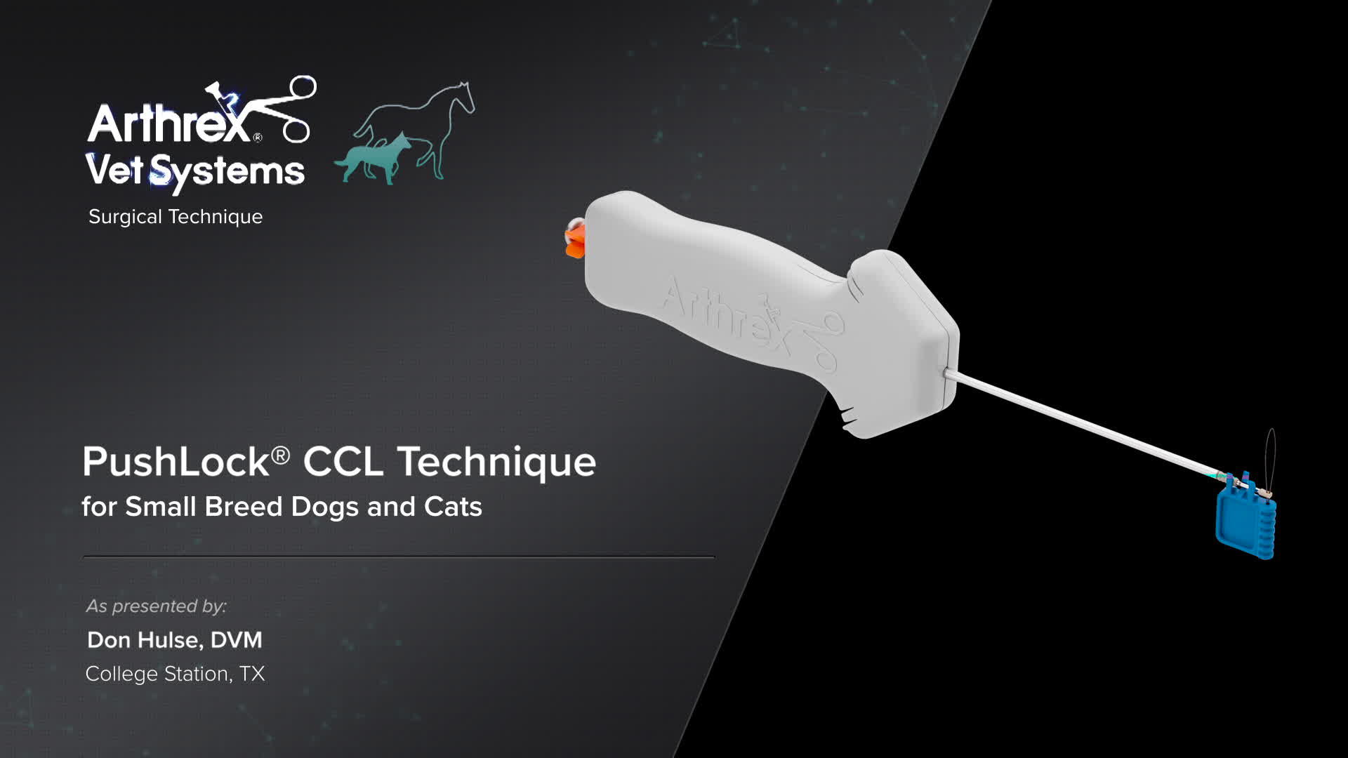 Arthrex - PushLock® CCL Technique for Small Breed Dogs and Cats