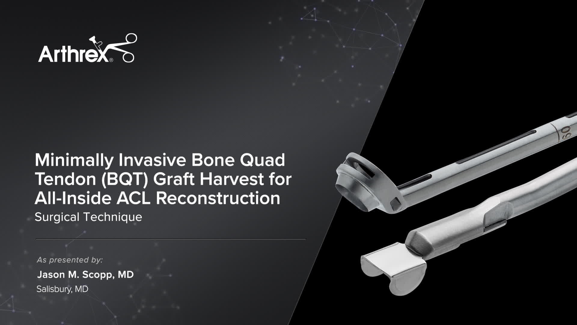 Arthrex - Minimally Invasive Bone Quad Tendon (BQT) Graft Harvest for ...