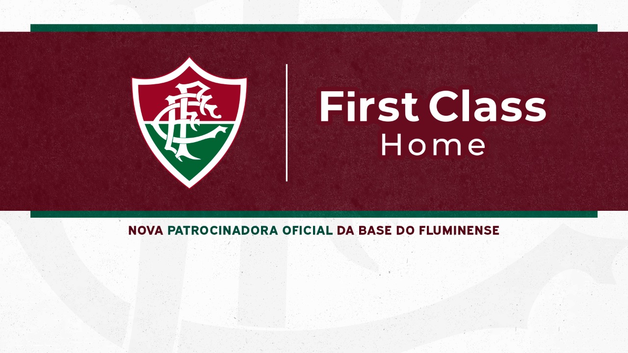 First Class é a nova patrocinadora da base do Fluminense — Fluminense ...