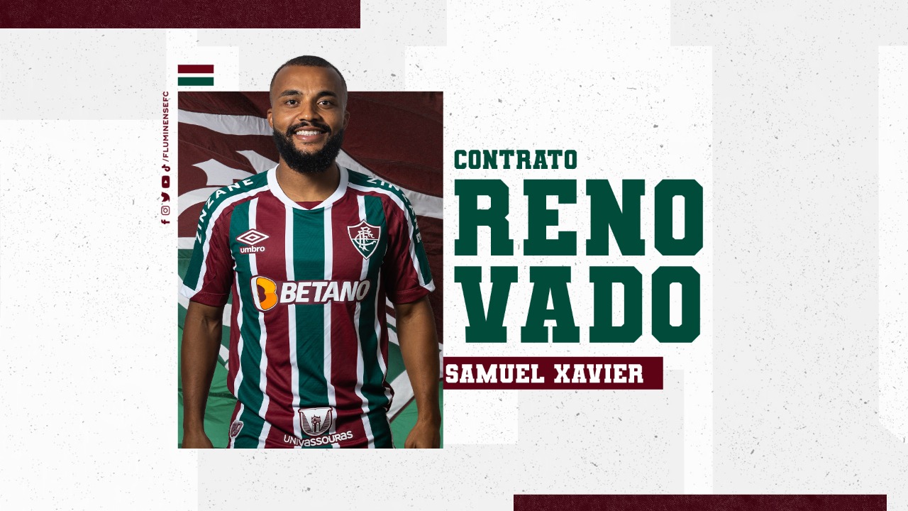Fluminense anuncia renovação de contrato com Samuel Xavier: "É motivo ...