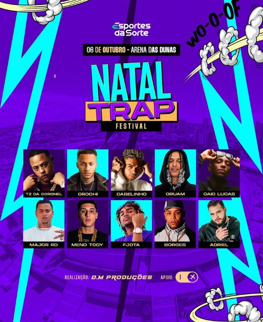 Natal Trap Festival - Arena Das Dunas em Natal - Evento ON