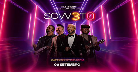 Bilheteria Digital | Ingressos SOWETO CAMPOS DOS GOYTACAZES