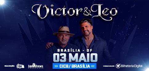 Bilheteria Digital | Ingressos VICTOR E LEO | BRASILIA