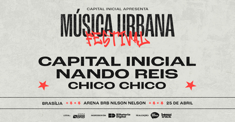 Bilheteria Digital | Ingressos MÚSICA URBANA FESTIVAL | CAPITAL INICIAL ...