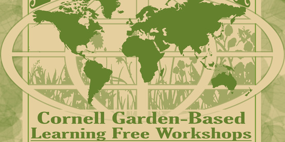 Cornell Cooperative Extension | Garden-Based Learning Workshops for ...