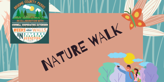 Cornell Cooperative Extension | Weeks Without Walls - Guided Nature Walks