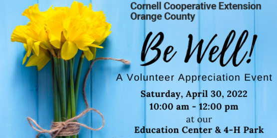Cornell Cooperative Extension | Be Well! A Volunteer Appreciation Event