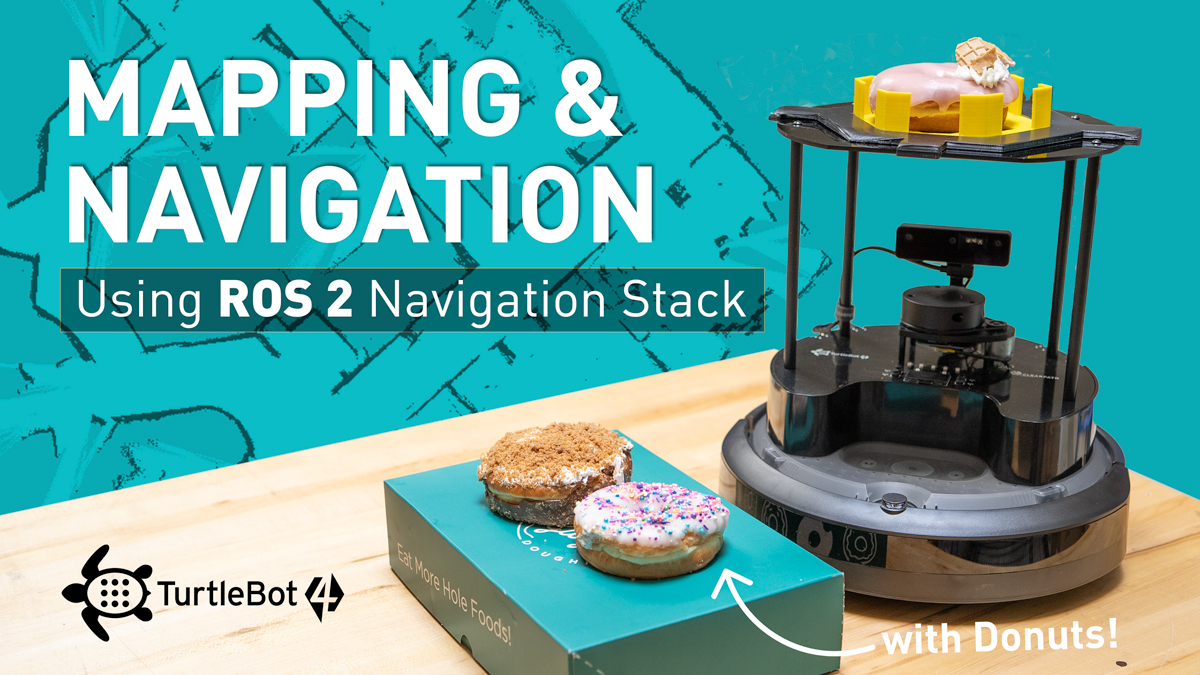 TurtleBot 4: Mapping & Navigation with ROS 2 Navigation Stack - Clearpath Robotics