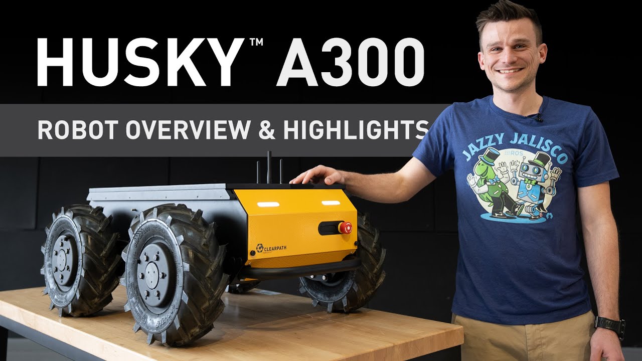 Top Features of the Husky A300 Mobile Robot - Clearpath Robotics