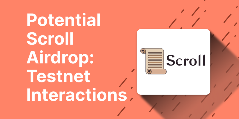 What is Scroll and a Guide to the Potential Airdrop | CoinGecko