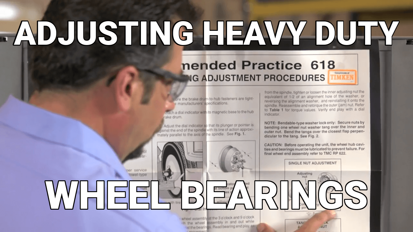 Adjusting Heavy Duty Wheel Bearings - Know Your Parts