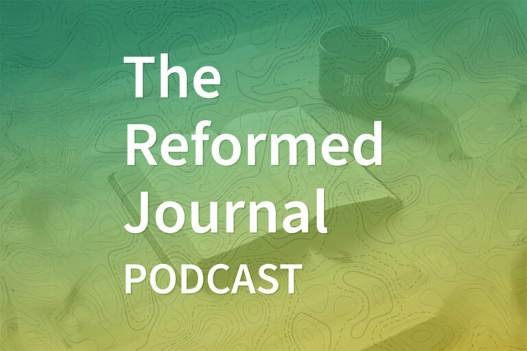Podcast - Reformed Journal
