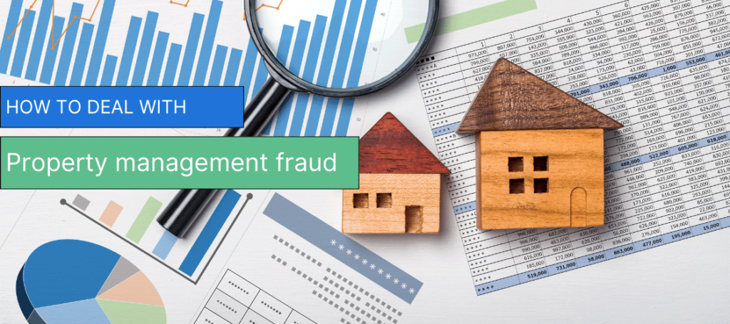 9 Ways of dealing with property management fraud in 2024