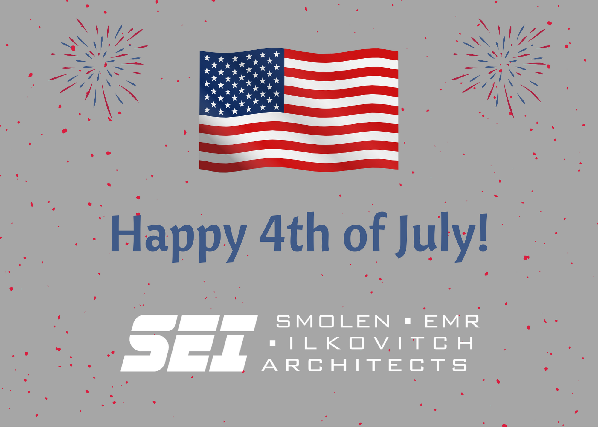 Happy Independence Day Weekend! | Smolen • Emr • Ilkovitch Architects (SEI)