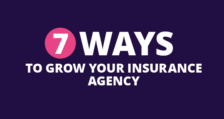7 Ways to Grow Your Insurance Agency | SmartFinancial