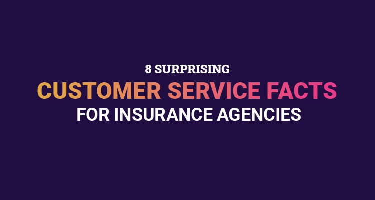 8 Surprising Customer Service Facts for Insurance Agencies | SmartFinancial