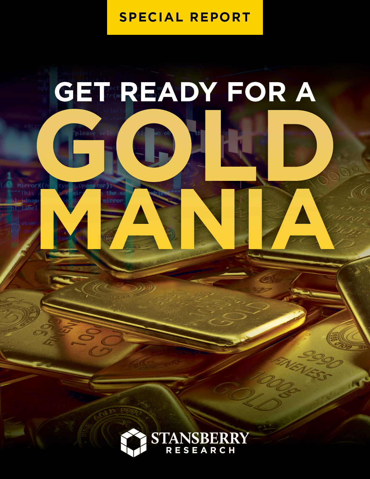 Special Report: The Early Stages of a Gold Mania