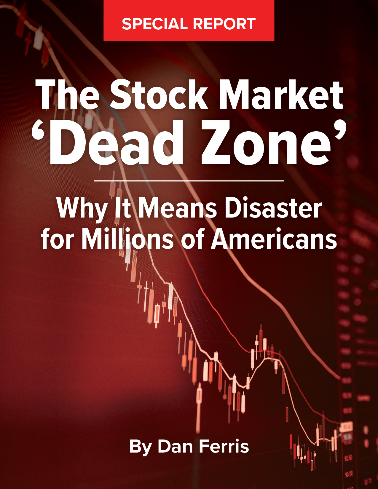 The Stock Market 'Dead Zone': Why It Means Disaster for Millions of ...