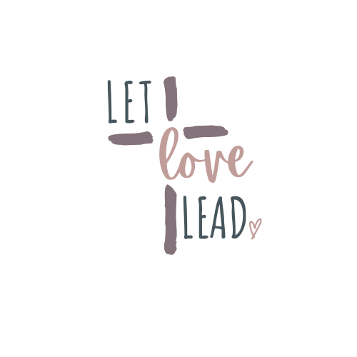 Let Love Lead - Campaign