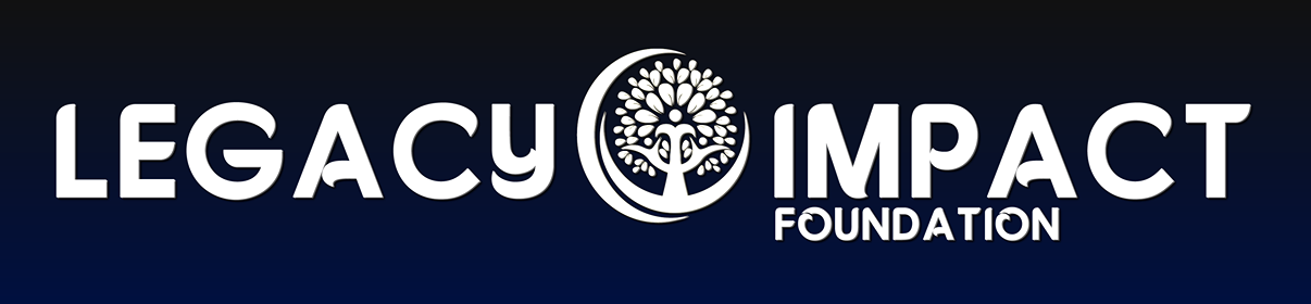 Legacy Impact Foundation - Campaign