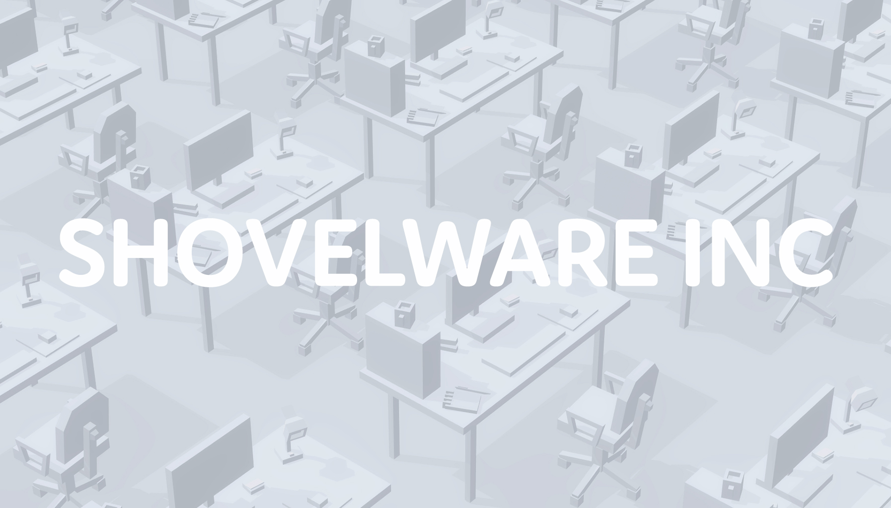 Shovelware Inc Windows, Mac, Linux game - Mod DB