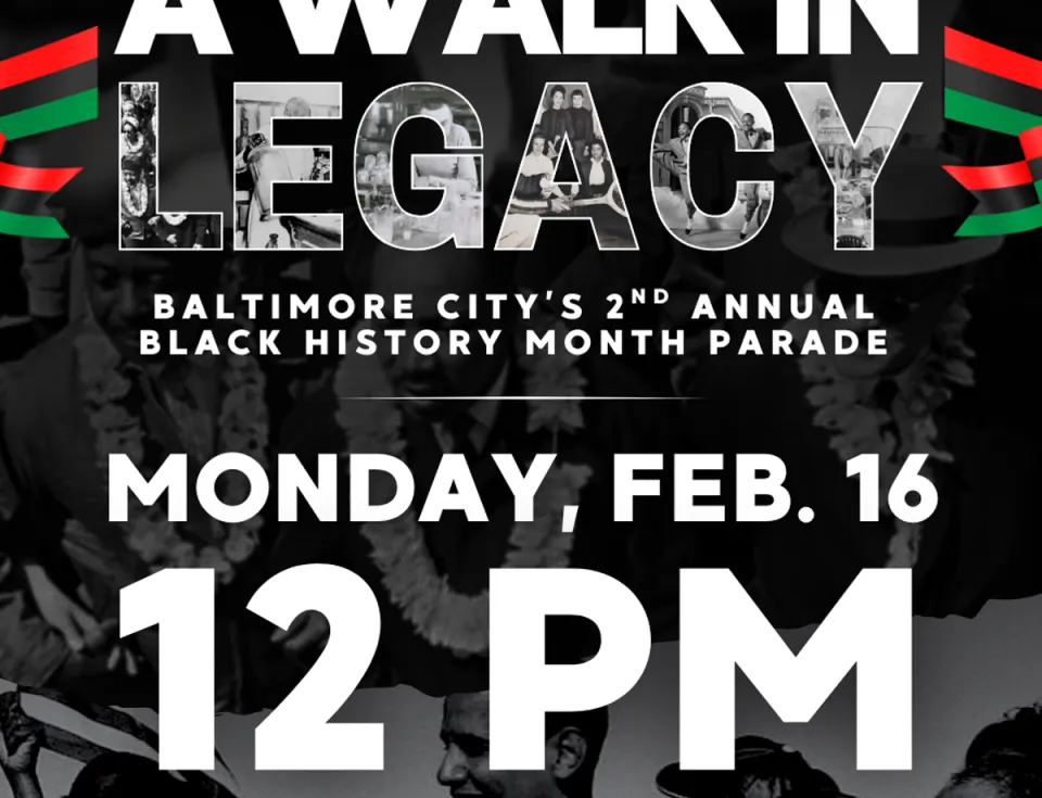 A Walk in Legacy: Black History Month Parade | Baltimore City