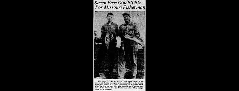 Virgil Ward 1962 Champion - Bass Fishing Archives Old Tournament ...