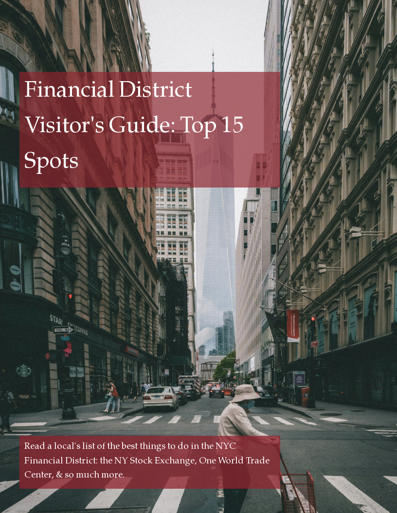 Financial District Visitors Guide