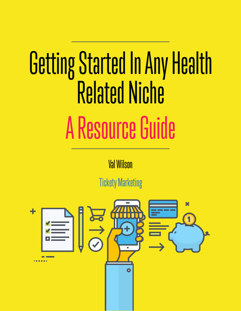 Getting Started In Any Health Related Niche