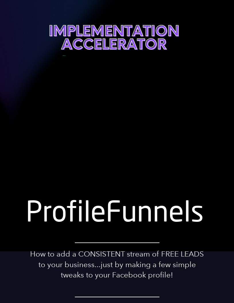 Implementation Accelerator - Profile Funnels