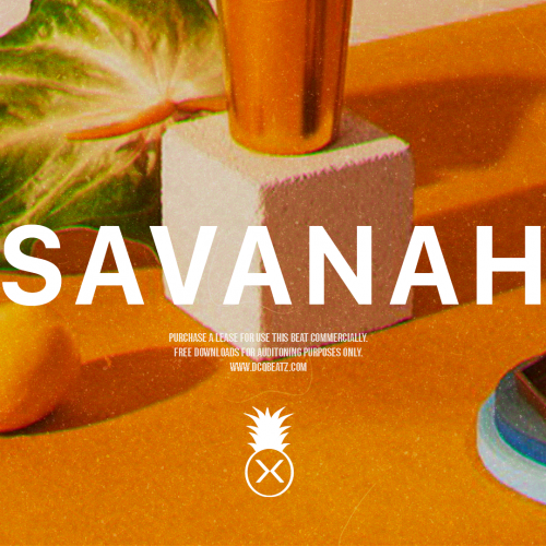 S A V A N A H by DCQ BEATZ