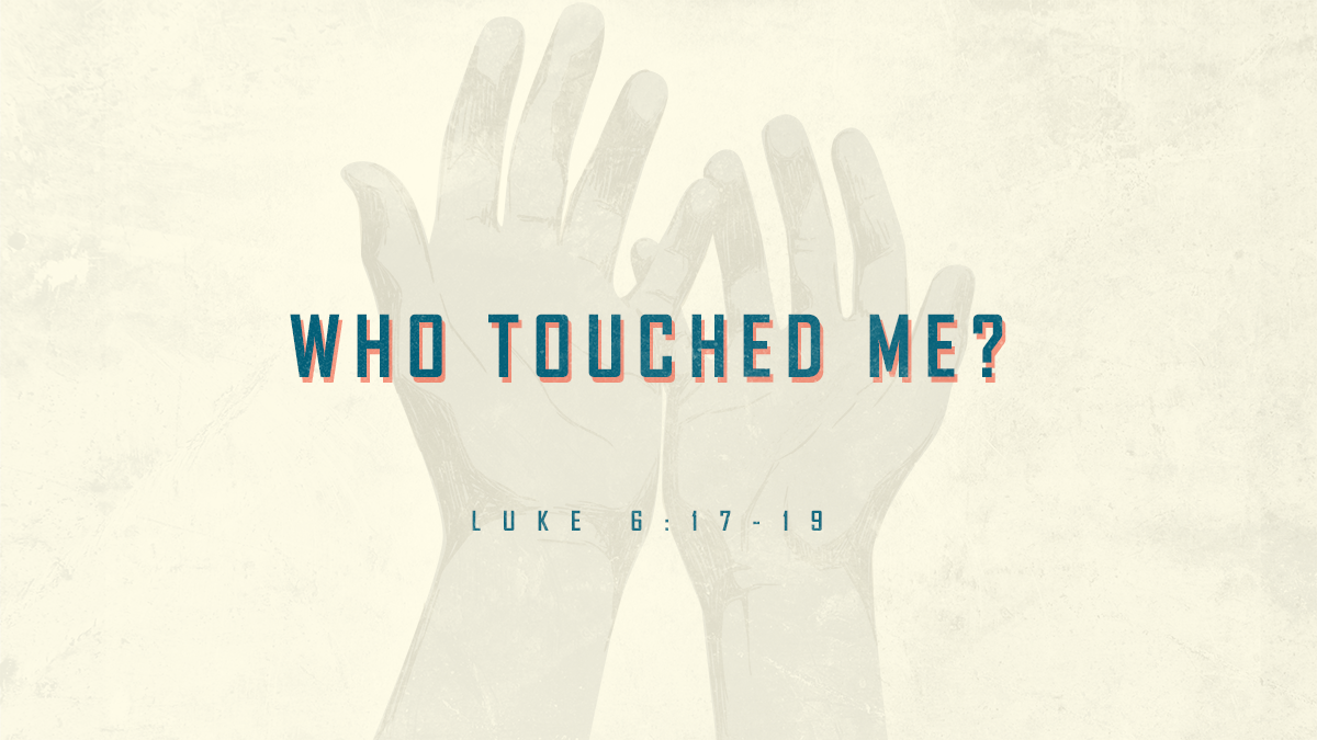 Who Touched Me? – Bell Avenue Church of Christ