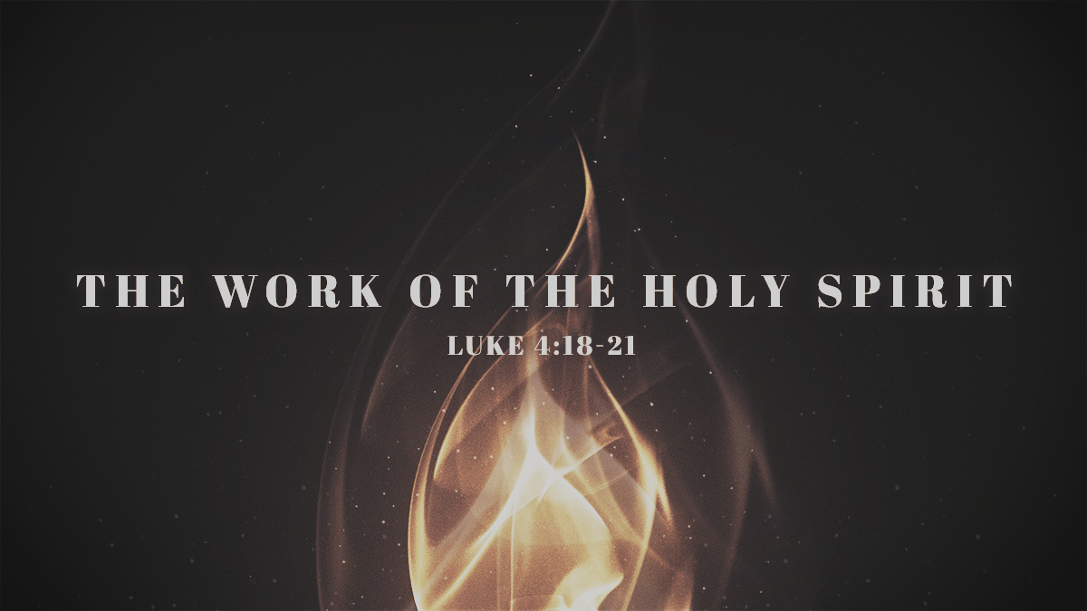 The Work of the Holy Spirit – Bell Avenue Church of Christ