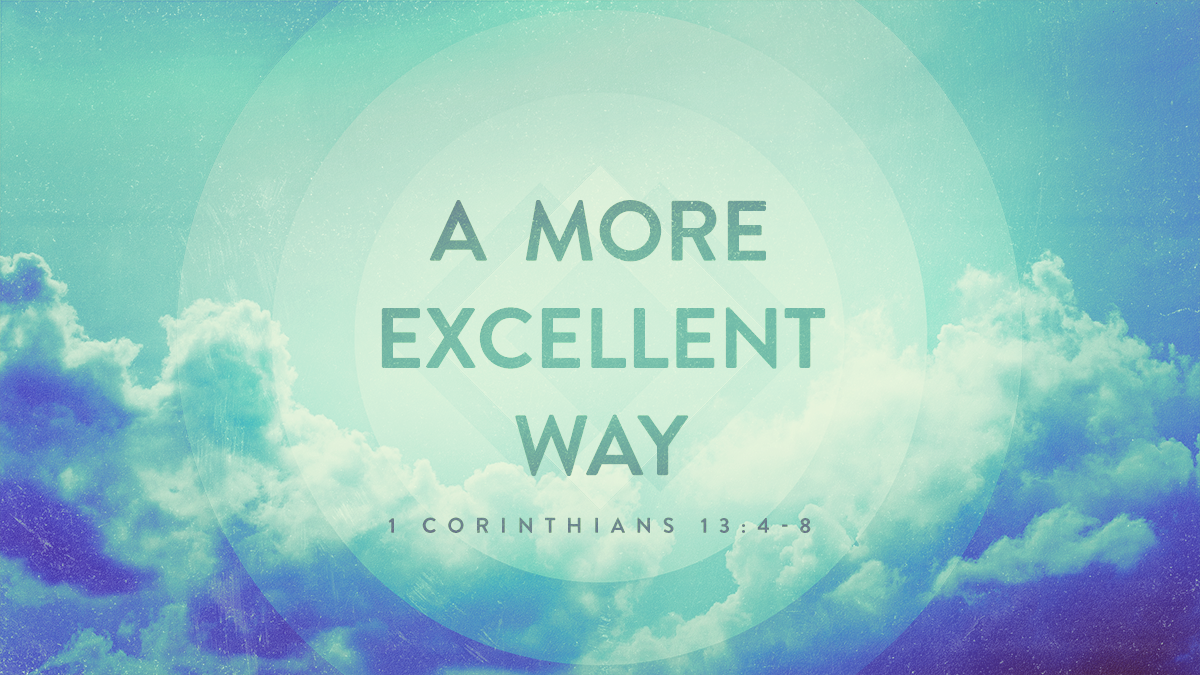A More Excellent Way – Bell Avenue Church of Christ