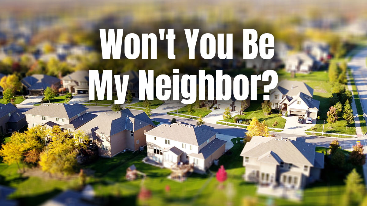 Won’t You Be My Neighbor? – Beltline Church of Christ
