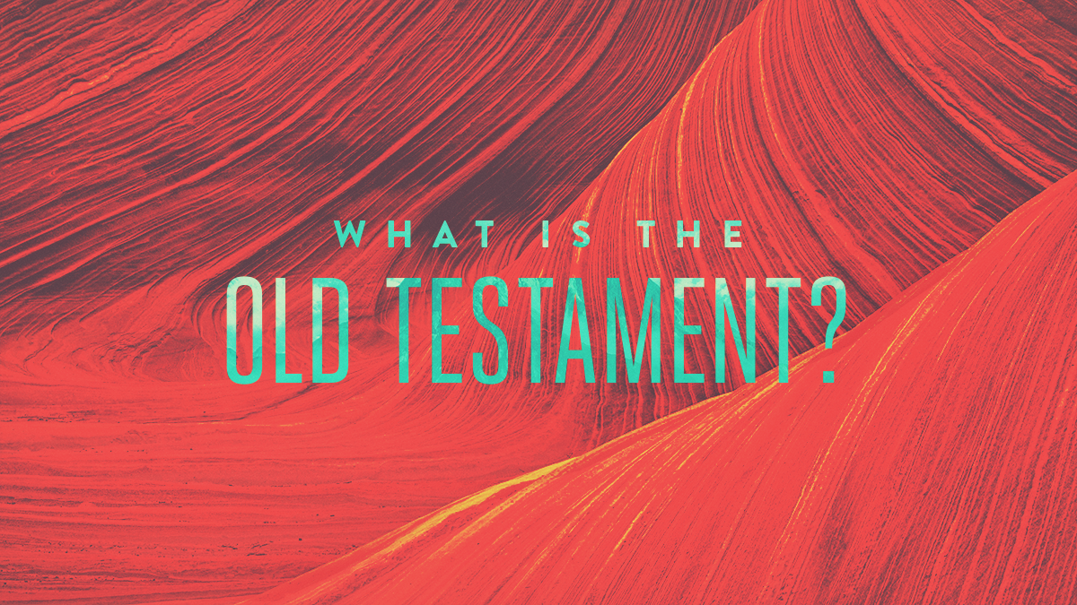 What is the Old Testament? – Beltline Church of Christ