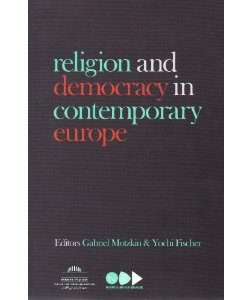 The Problem of Religion and the Anxieties of European Secular Democracy