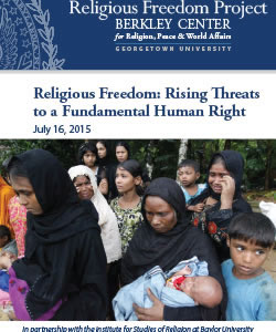 Religious Freedom: Rising Threats to a Fundamental Human Right