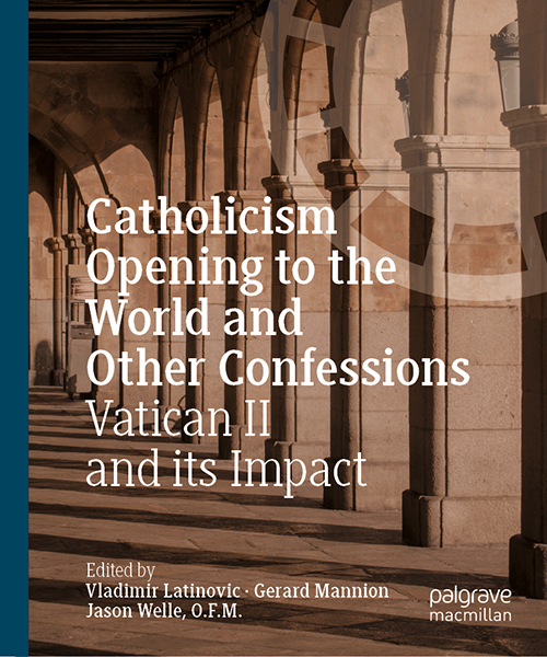 Catholicism Opening to the World and Other Confessions: Vatican II and ...