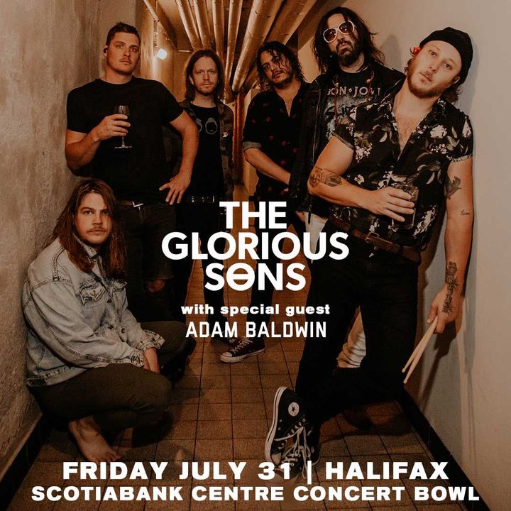 Bandsintown | The Glorious Sons Tickets - Scotiabank Centre, Jul 31, 2020