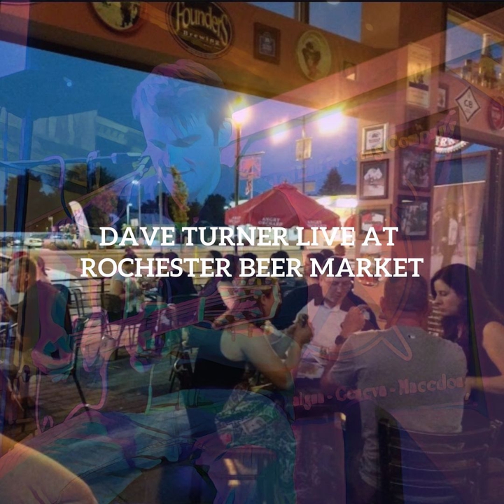 Dave Turner Live Rochester Tickets, The Beer Market Jan 07, 2023 | Bandsintown