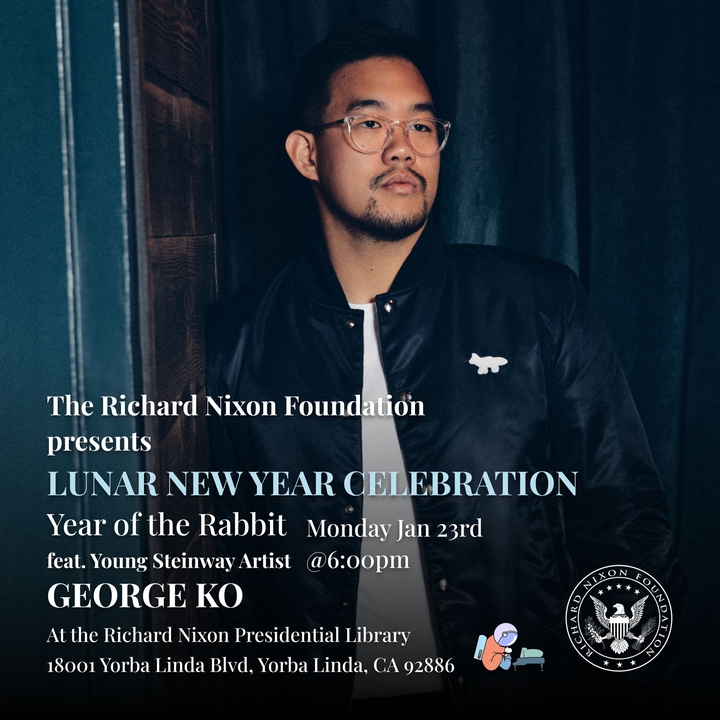 George Ko Yorba Linda Tickets, The Richard Nixon Library & Museum Jan ...